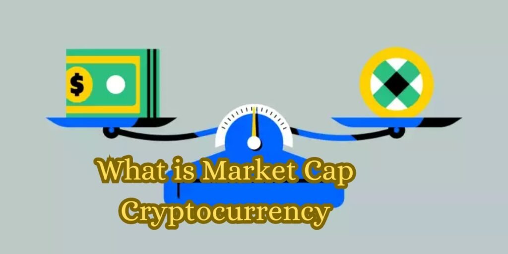 What is Market Cap Cryptocurrency Understanding the Basics